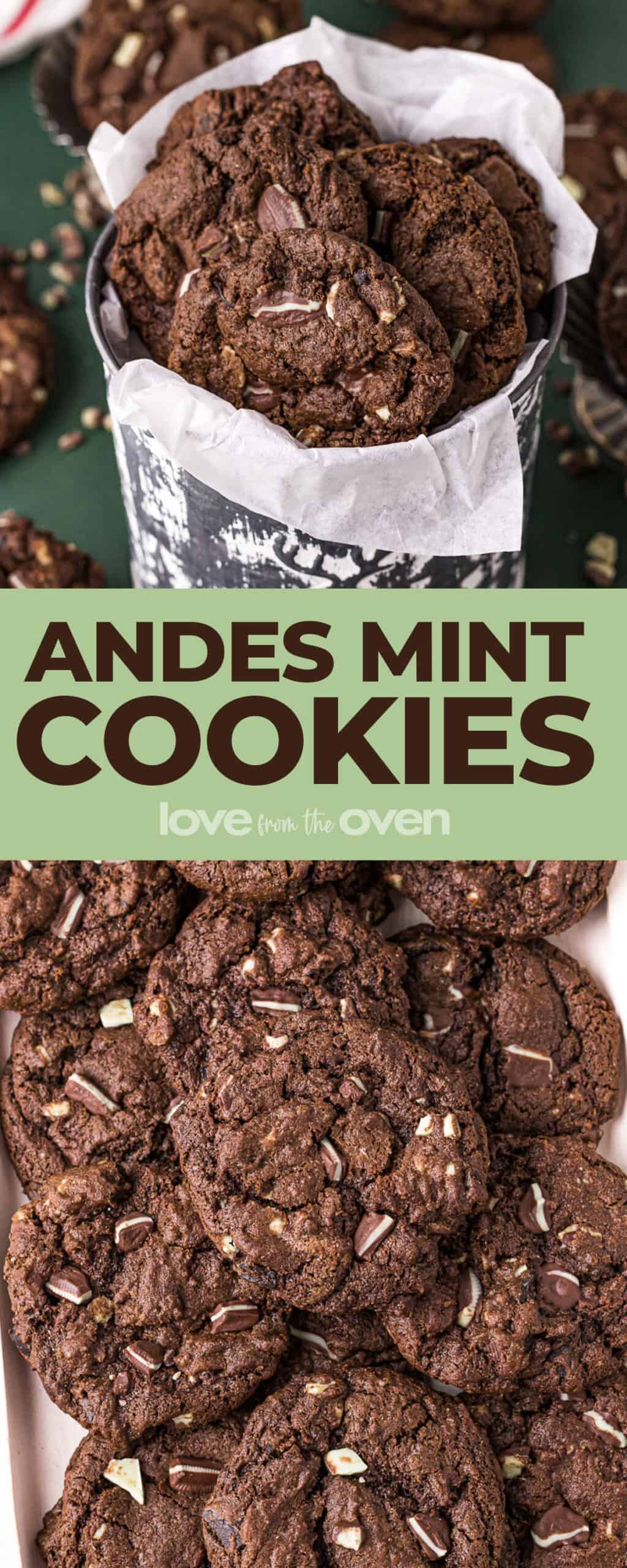 Andes Mint Cookies • Love From The Oven