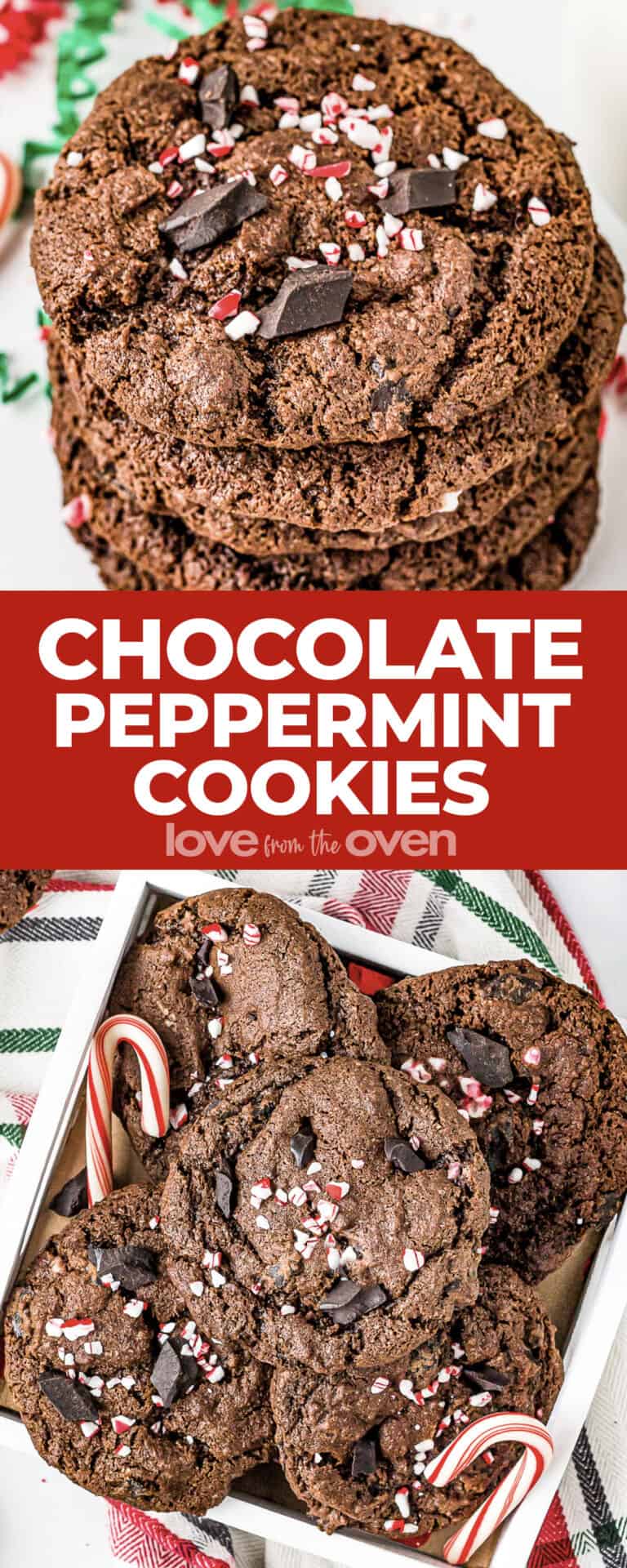 Chocolate Peppermint Cookies • Love From The Oven
