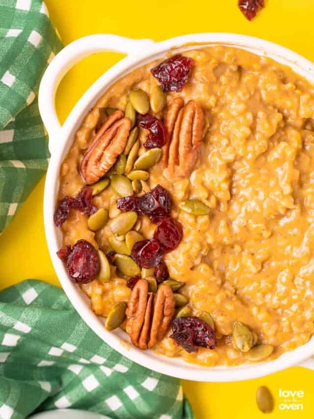 Pumpkin Oatmeal Story • Love From The Oven