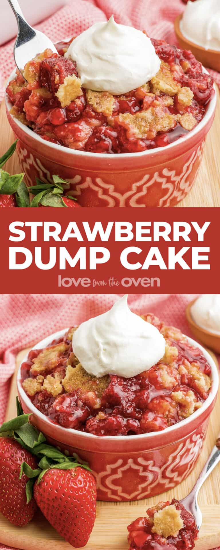 Strawberry Dump Cake • Love From The Oven