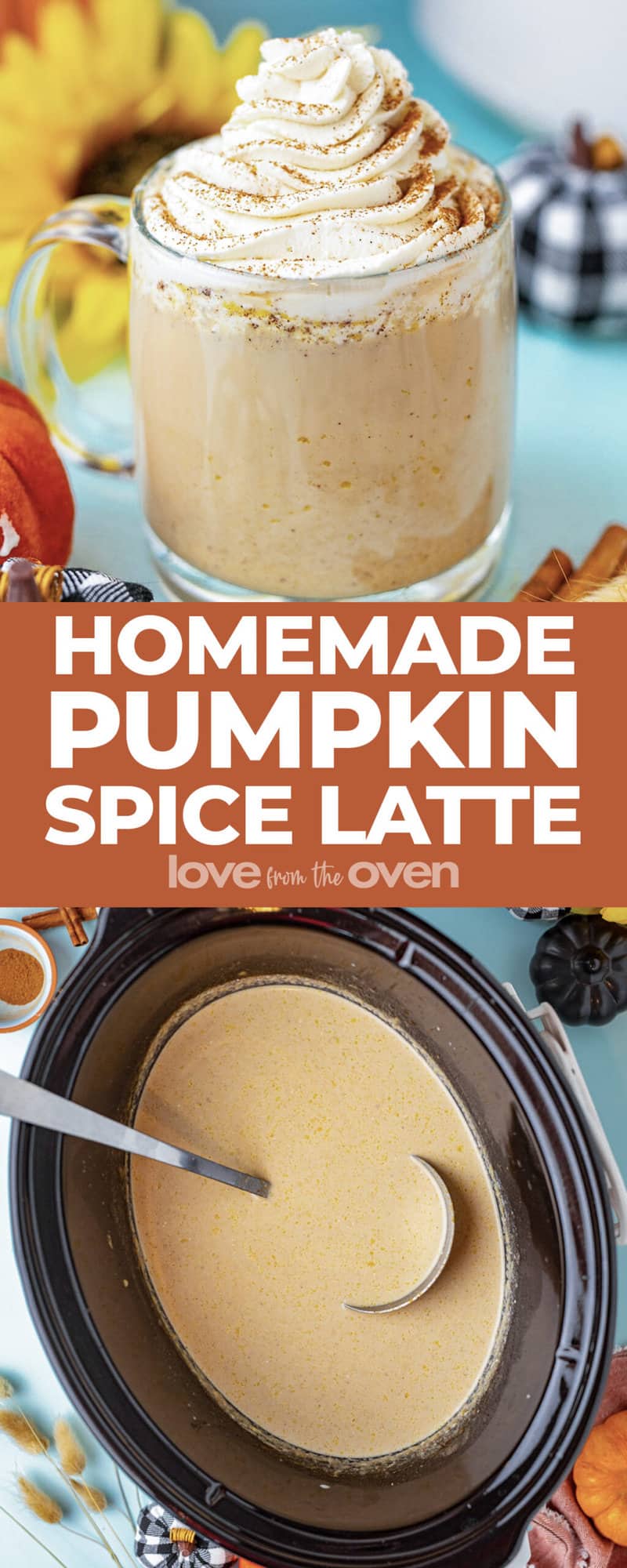 Homemade Pumpkin Spice Latte • Love From The Oven